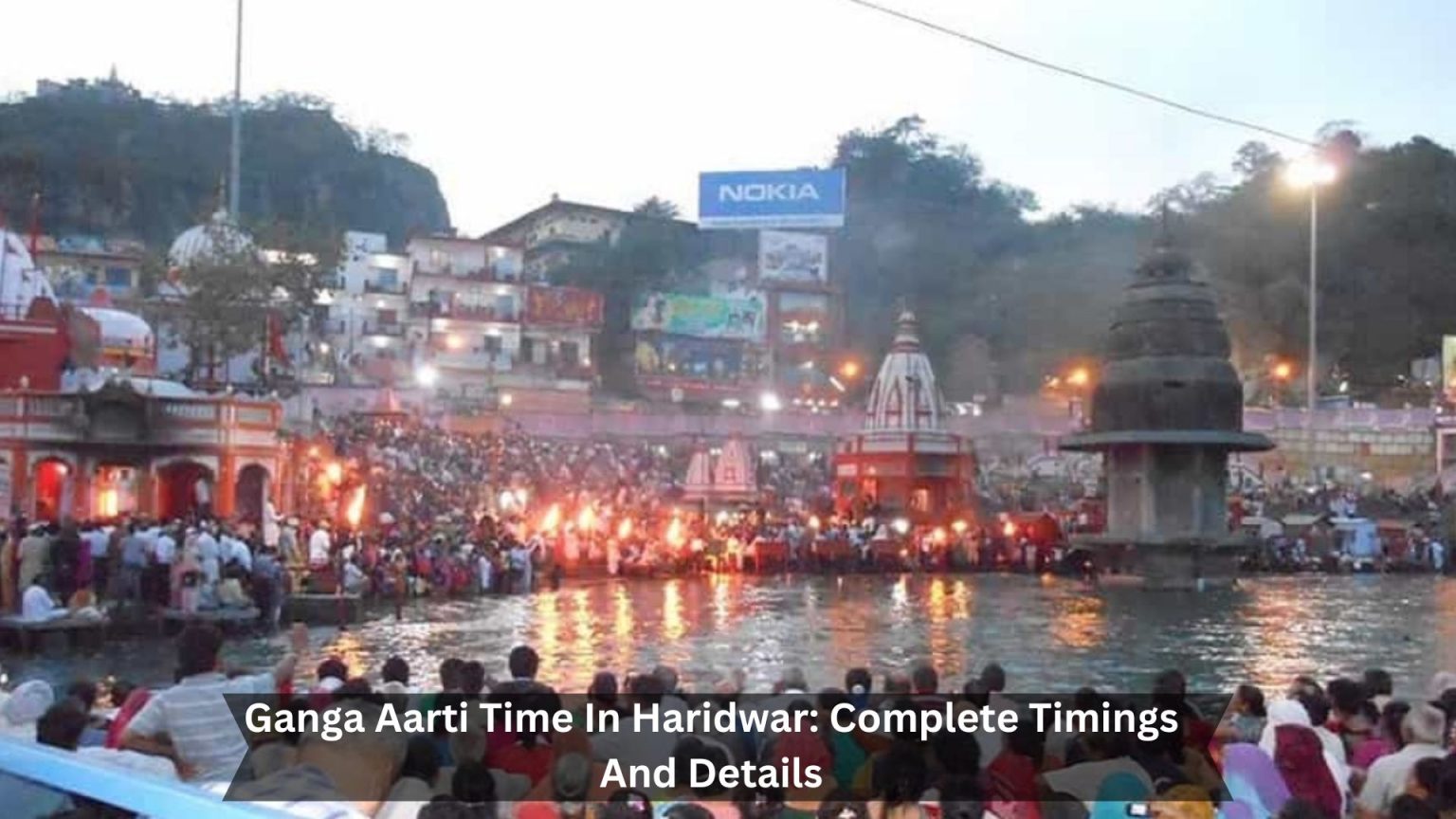 Ganga Aarti Time In Haridwar: Complete Timings And Details