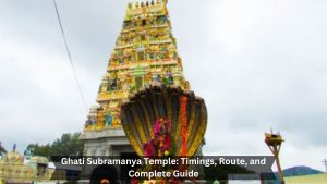 Ghati Subramanya Temple - Timings, Route, and How To Reach Guide