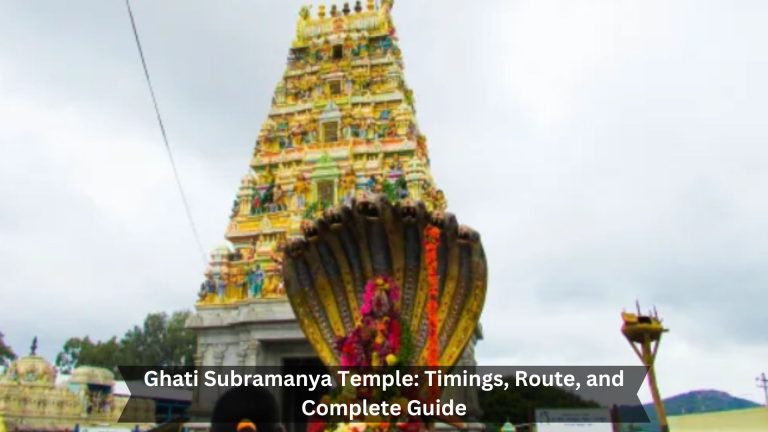 Ghati Subramanya Temple - Timings, Route, and How To Reach Guide