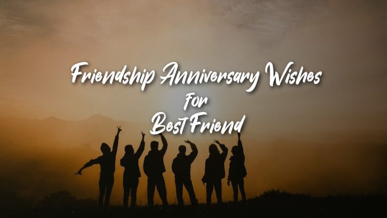 Friendship Anniversary Wishes for Best Friend: A Tribute to True Friendship